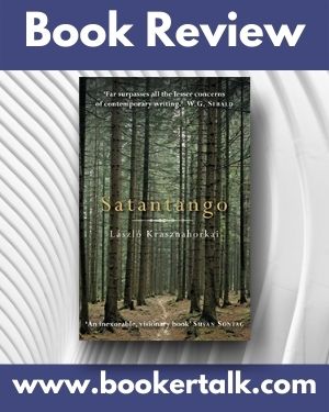 Satantango by Laslo Krasznahorkai — Dancing to the Devil's tune