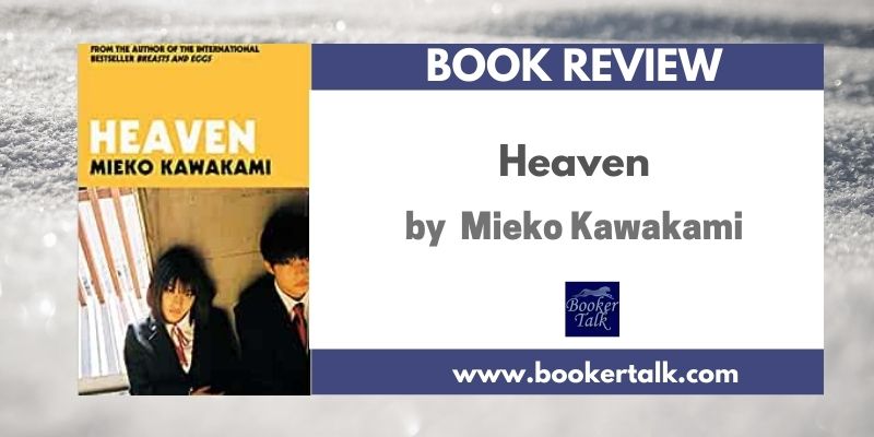 Heaven by Mieko Kawakami — how to survive in a cruel world