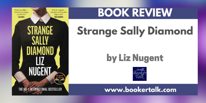 Strange Sally Diamond by Liz Nugent — Failing to Find this Funny ...