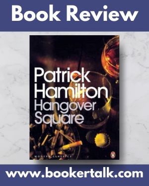Hangover Square by Patrick Hamilton — a world of despair