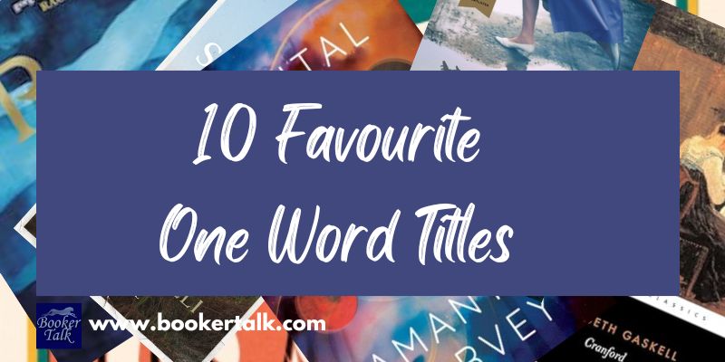 Top 10 Favourite One Word Book Titles